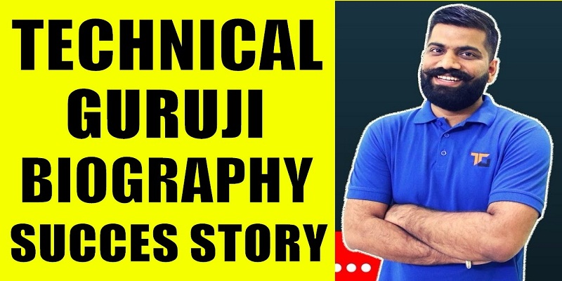 How Gaurav Chaudhary Became Technical Guruji on YouTube?